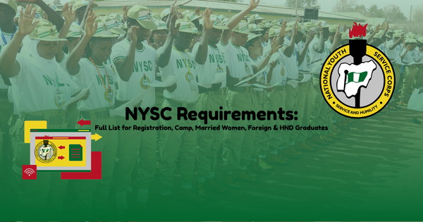 NYSC Requirements 2026: Full List for Registration, Camp, Married Women ...